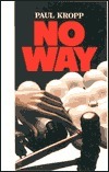 No Way by Paul Kropp | Goodreads