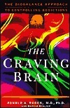 The Craving Brain: The BioBalance Approach to Controlling Addictions by ...