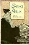 The Romance of Merlin: An Anthology by Peter Goodrich | Goodreads