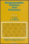 Biodegradable Plastics and Polymers: Proceedings of the Third ...