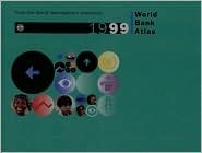World Bank Atlas 1999 by World Bank Group | Goodreads