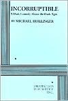 Incorruptible: A Dark Comedy About the Dark Ages by Michael Hollinger ...