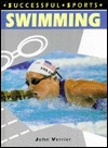 Swimming (Successful Sports) by John Verrier | Goodreads