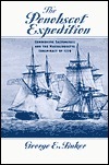 The Penobscot Expedition: Commodore Saltonstall and the Massachusetts ...