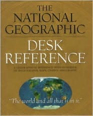 National Geographic Desk Reference by National Geographic Society ...