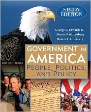 Government in America: People, Politics and Policy, Brief Study Edition ...