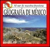 Geografia De Mexico (Al Sur De Nuestra Frontera) by Laura Conlon ...