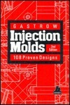 Gastrow Injection Molds: 108 Proven Designs by E. Linder | Goodreads