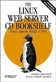 The Linux Web Server CD Bookshelf CD-ROM by O'Reilly Media | Goodreads