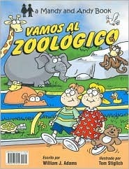 Goin' to the Zoo / Vamos Al Zoologico (Mandy and Andy) by William J ...