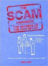 The Scam Handbook: The Secrets of the Con Artist by joel-levy | Goodreads
