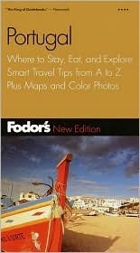 Fodor's Portugal, 5th Edition: Where to Stay, Eat, and Explore, Smart ...