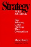 Strategy Pure and Simple by Michel Robert | Goodreads