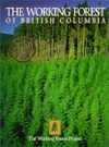 The Working Forest of British Columbia by The Working Forest Project ...