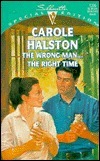 Wrong Man ... The Right Time by Carole Halston | Goodreads
