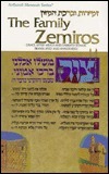 The family Zemiros =: [Zemirot u-Virkat ha-mazon] by Rabbi Avrohom ...