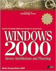 Windows 2000 Server Architecture and Planning: A Guide for the ...