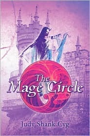The Mage Circle by Judith Shank Cyg | Goodreads