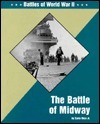 The Battle of Midway (Battles of World War II) by Earle Rice Jr ...