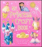 My Princess Craft Book by Parragon Books | Goodreads