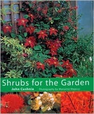 Shrubs for the Garden by John Cushnie | Goodreads