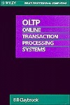 OLTP: Online Transaction Processing Systems by Billy G. Claybrook ...