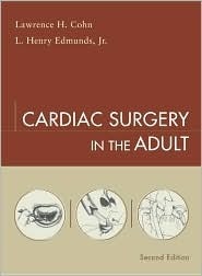Cardiac Surgery in the Adult by Lawrence H. Cohn | Goodreads