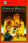 Oren Bell by Barbara Hood Burgess | Goodreads