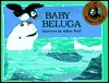 Baby Beluga (Songs to Read) by Raffi | Goodreads