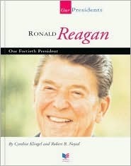 Ronald W. Reagan: Our Fortieth President by Cynthia Amoroso | Goodreads