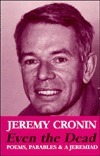 Even the dead: Poems, parables, and a Jeremiad by Jeremy Cronin | Goodreads