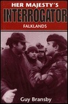 Her Majesty's Interrogator: Falklands by Guy Bransby | Goodreads