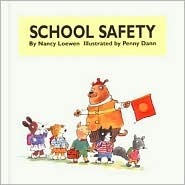 School Safety (Safety Sense) by Nancy Loewen | Goodreads