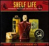 Shelf Life: Modern Package Design 1920-1945 by Jerry Jankowski | Goodreads