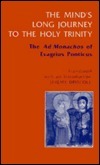 The Mind's Long Journey to the Holy Trinity: The Ad Monachos of ...