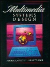 Multimedia Systems Design by Prabhat K. Andleigh | Goodreads