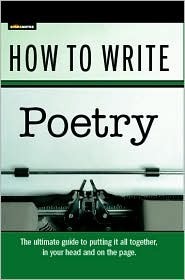 How To Write Poetry by SparkNotes | Goodreads