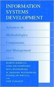 Information Systems Development: Advances in Methodologies, Components and Management by Marite ...