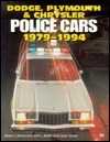 Dodge, Plymouth & Chrysler Police Cars 1979-1994 by Edwin J. Sanow ...