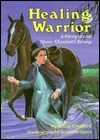 Healing Warrior: A Story About Sister Elizabeth Kenny by Emily Crofford ...