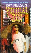 Virtual Zen by Ray Faraday Nelson | Goodreads