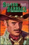 Silver Saddles (The Dakota Series) by Cap Iversen | Goodreads