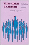 Value-Added Leadership: How to Get Extraordinary Performance in Schools ...