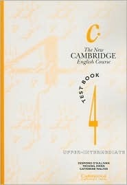 The New Cambridge English Course 4 Test book by Michael Swan | Goodreads