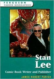 Stan Lee: Comic-book Writer And Publisher by James Robert Parish ...