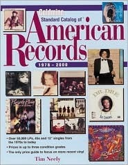 Goldmine Standard Catalog of American Records: 1976 To Present by Tim ...