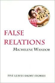 False Relations by Michelene Wandor | Goodreads