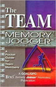 The Team Memory Jogger: A Pocket Guide for Team Members by Sue Reynard ...