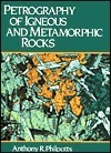 Petrography of Igneous and Metamorphic Rocks by Anthony R. Philpotts ...