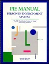 Person-in-Environment System: The PIE Classification System for Social ...